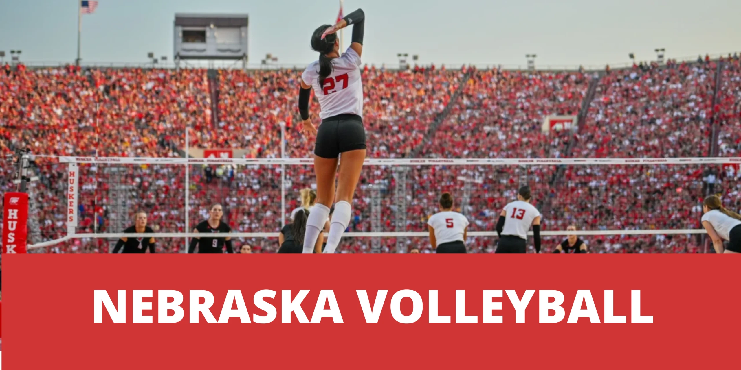 Nebraska volleyball schedule - Huskers Volleyball Hub
