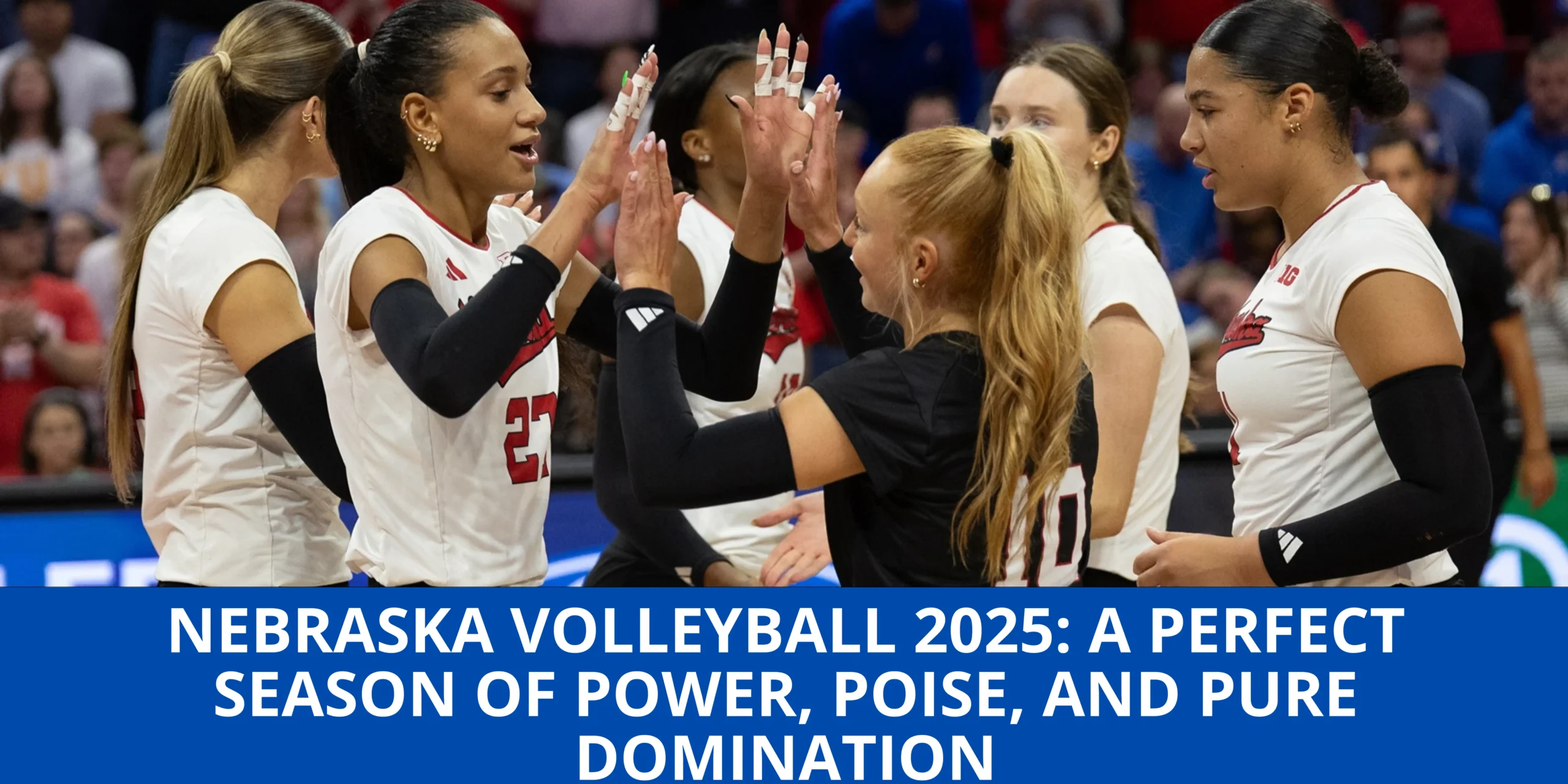 Schedule Change: Nebraska vs. USC Moved to Sunday - Huskers Volleyball Hub